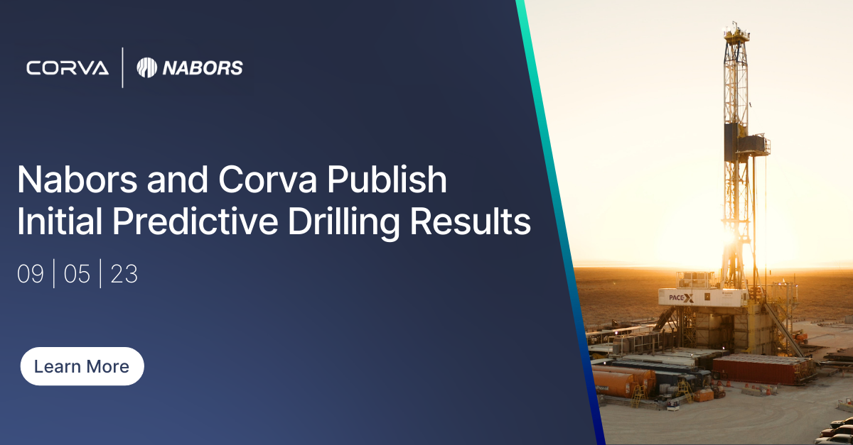 New Predictive Drilling Solution from Corva and Nabors Improves Average ... New Predictive Drilling Solution from Corva and Nabors Improves Average ...